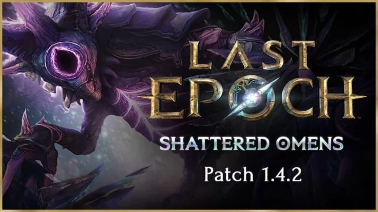 Last Epoch Update 1.4.2: Full Patch Notes and Bazaar Guide | ExitLag News